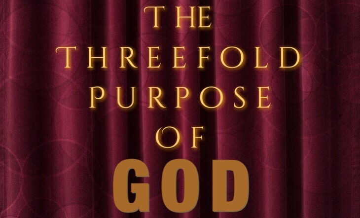 The Threefold Purpose of God Pt.2 - Eastlea Tabernacle