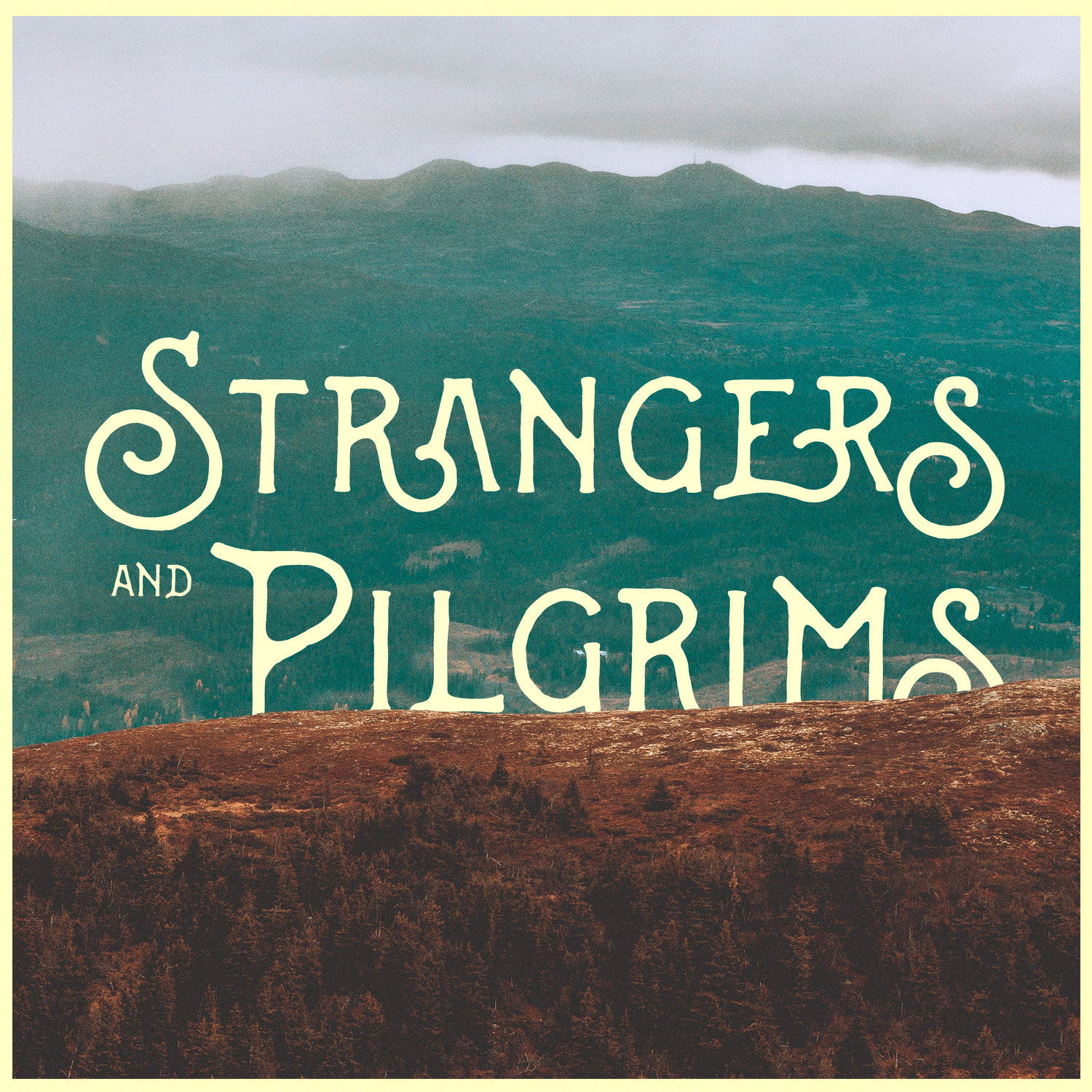Strangers and Pilgrim - Eastlea Tabernacle