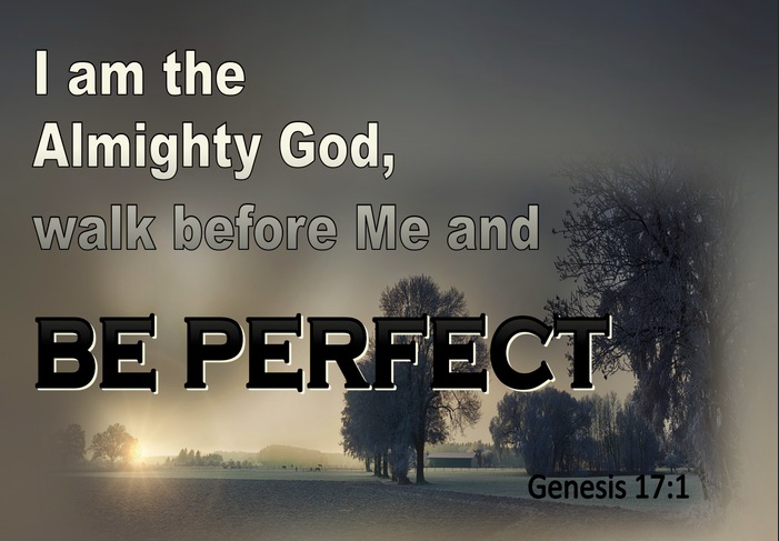 Walk Before Me And Be Thou Perfect - Eastlea Tabernacle